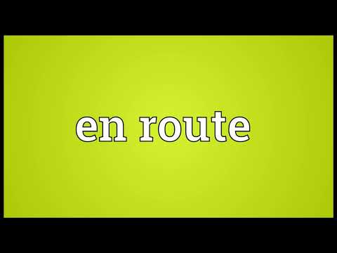 En route Meaning