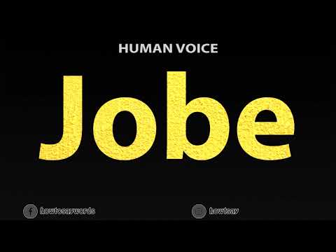 How To Pronounce Jobe