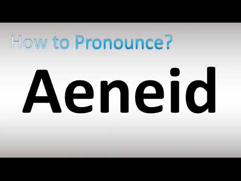 How to Pronounce Aeneid