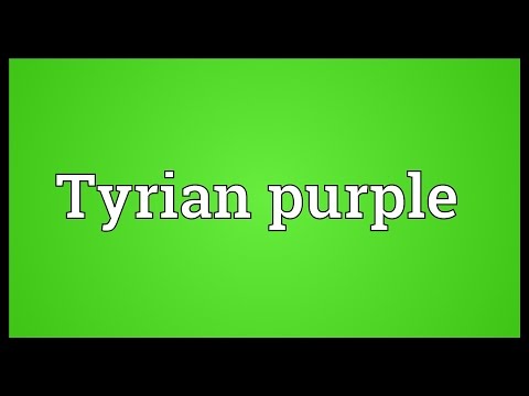 Tyrian purple Meaning