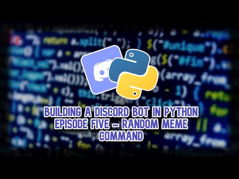 Building a Discord Bot in Python (2024) Episode Six: Random Meme Command