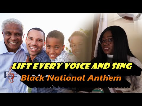 Lift Every Voice and Sing - Black National Anthem by James Weldon Johnson & J. Rosamond Johnson
