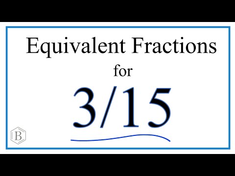 How to Find Equivalent Fractions for 3/15
