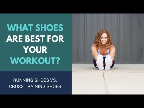 What shoes are best for your workout? Running shoes vs Cross training shoes
