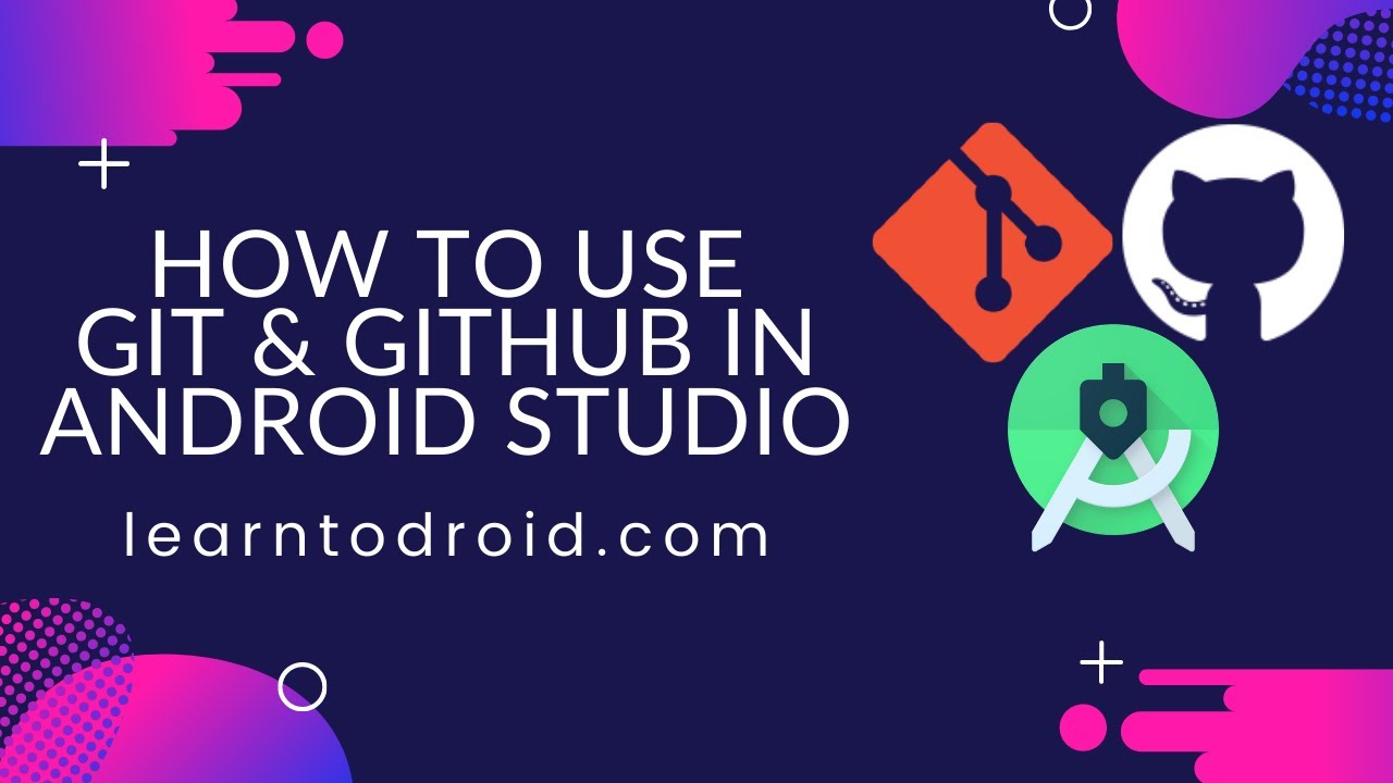 How to Use Git and GitHub in Android Studio