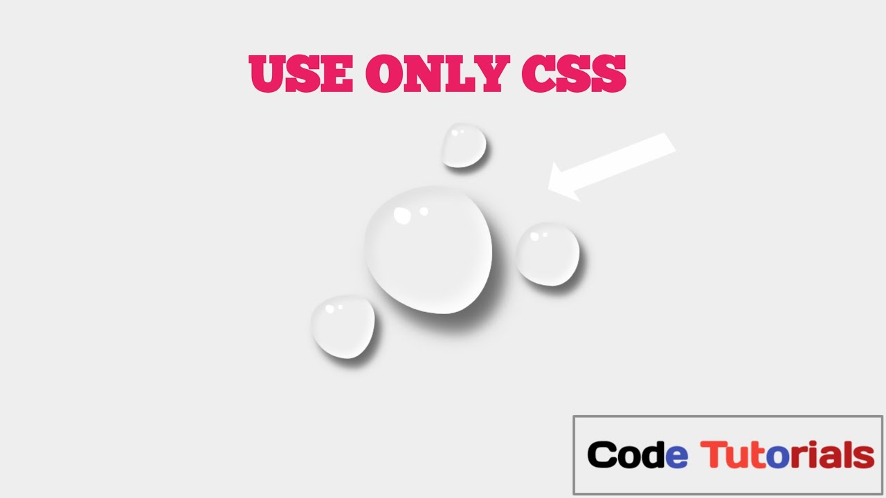 Water Drops | Drawing with Html & CSS Only | Code Tutorials