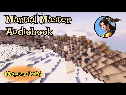Martial Master Ch 3726 - Qin Chen is the Key 🔑 | #audiobook
