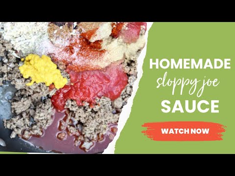 How to Make Homemade Sloppy Joe Sauce