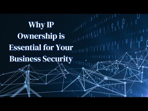 𝐖𝐡𝐲 𝐈𝐏 𝐎𝐰𝐧𝐞𝐫𝐬𝐡𝐢𝐩 𝐢𝐬 𝐄𝐬𝐬𝐞𝐧𝐭𝐢𝐚𝐥 𝐟𝐨𝐫 𝐘𝐨𝐮𝐫 𝐁𝐮𝐬𝐢𝐧𝐞𝐬𝐬 𝐒𝐞𝐜𝐮𝐫𝐢𝐭𝐲