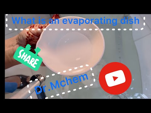What is an evaporating dish or a China dish! |Dr.Mchem |