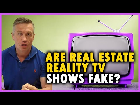Are real estate reality TV shows fake?