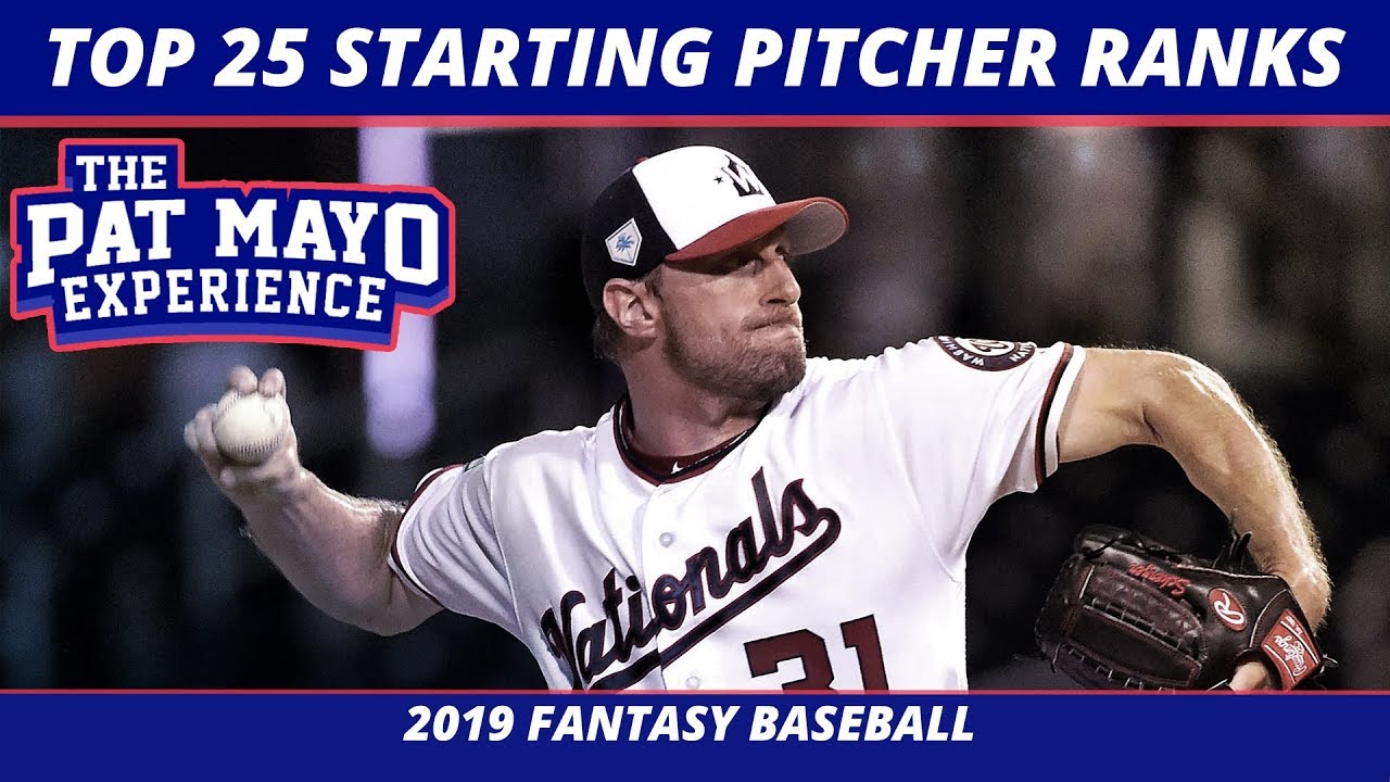 2019 Fantasy Baseball Rankings — Top 25 MLB SP Rankings, Busts & Draft Strategy