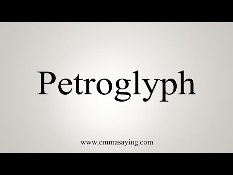How To Say Petroglyph