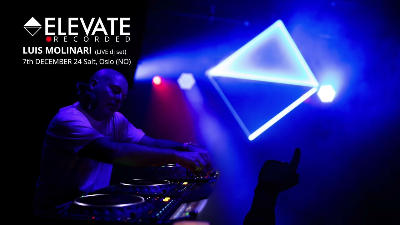 ELEVATE Recorded | Luis Molinari live dj set 7.12.24 Salt, Oslo (NO)