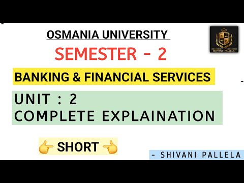 BANKING & FINANCIAL SERVICES || BFS || UNIT-2 EXPLAINATION || SEM-2 || O.U || ‎⁨@shivanipallela⁩ 