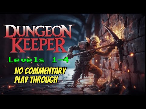 Dungeon Keeper No Commentary Play Through Levels 1 through 4