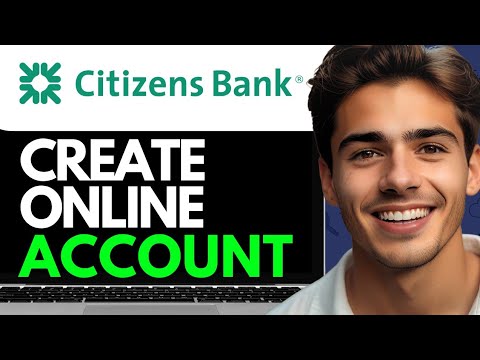 HOW TO CREATE A CITIZENS BANK ONLINE ACCOUNT (2024) FULL GUIDE