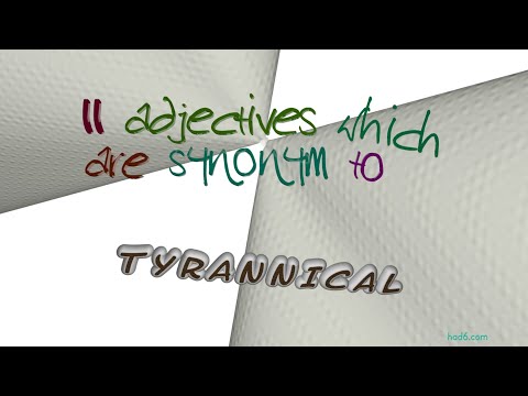tyrannical - 12 adjectives which are synonym to tyrannical (sentence examples)