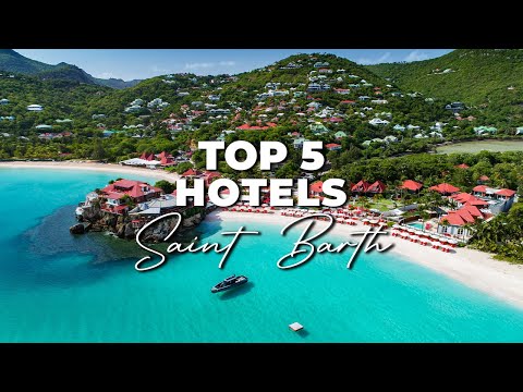 Top 5 Best Hotels In St. Barths