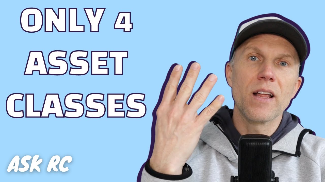 The 4 Investment Asset Classes Explained