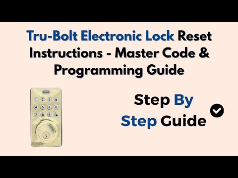 Tru-Bolt Electronic Lock Reset Instructions - Master Code & Programming Guide