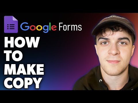 How to Make Google Form Copy (Full 2024 Guide)