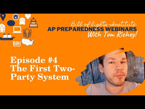 AP Preparedness Episode #4 | The First Two Party System