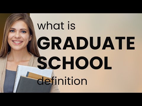 Graduate school | definition of GRADUATE SCHOOL