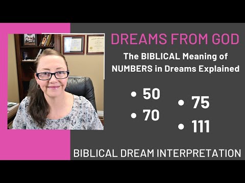 Dream Symbols Explained Biblically | The Biblical Meaning of Numbers 50, 70, 75 & 111 Explained