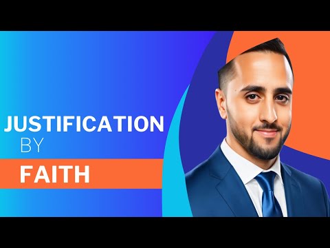 What is justification by faith in Christ alone?