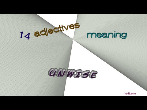 unwise - 14 adjectives synonym of unwise (sentence examples)