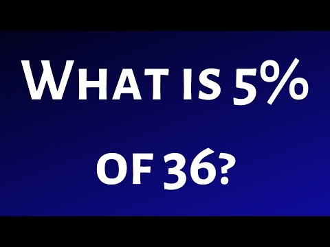 What is 5% of 36?
