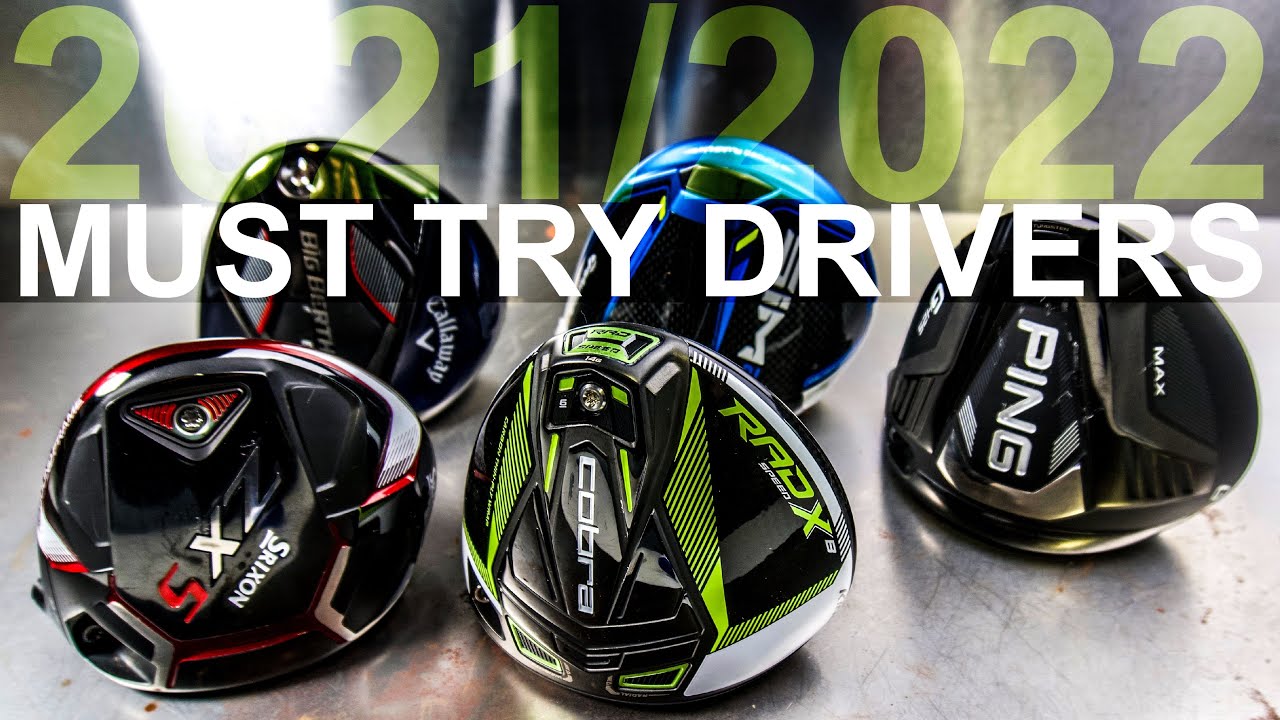 GOLF DRIVERS YOU HAVE TO TEST | THE BEST DRIVERS 2021 2022