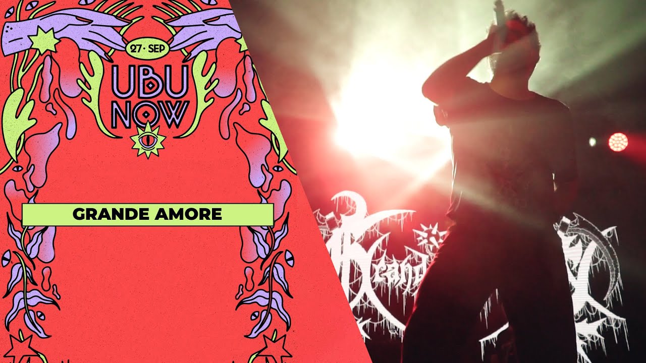 UBU NOW 2024 - Grande Amore