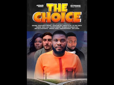 THE CHOICE -Latest Movie .