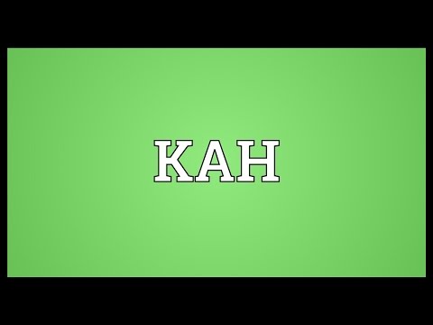KAH Meaning