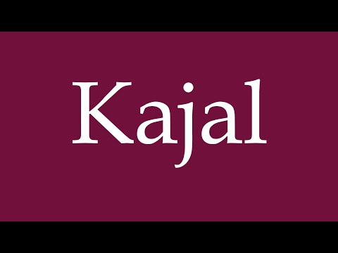 How to Pronounce ''Kajal'' Correctly in German