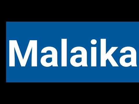 how to pronounce malaika | pronounce malaika | pronunciation of malaika | malaika name status