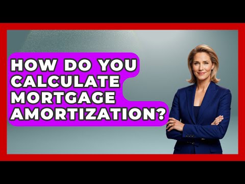 How Do You Calculate Mortgage Amortization? - Home Investing Experts