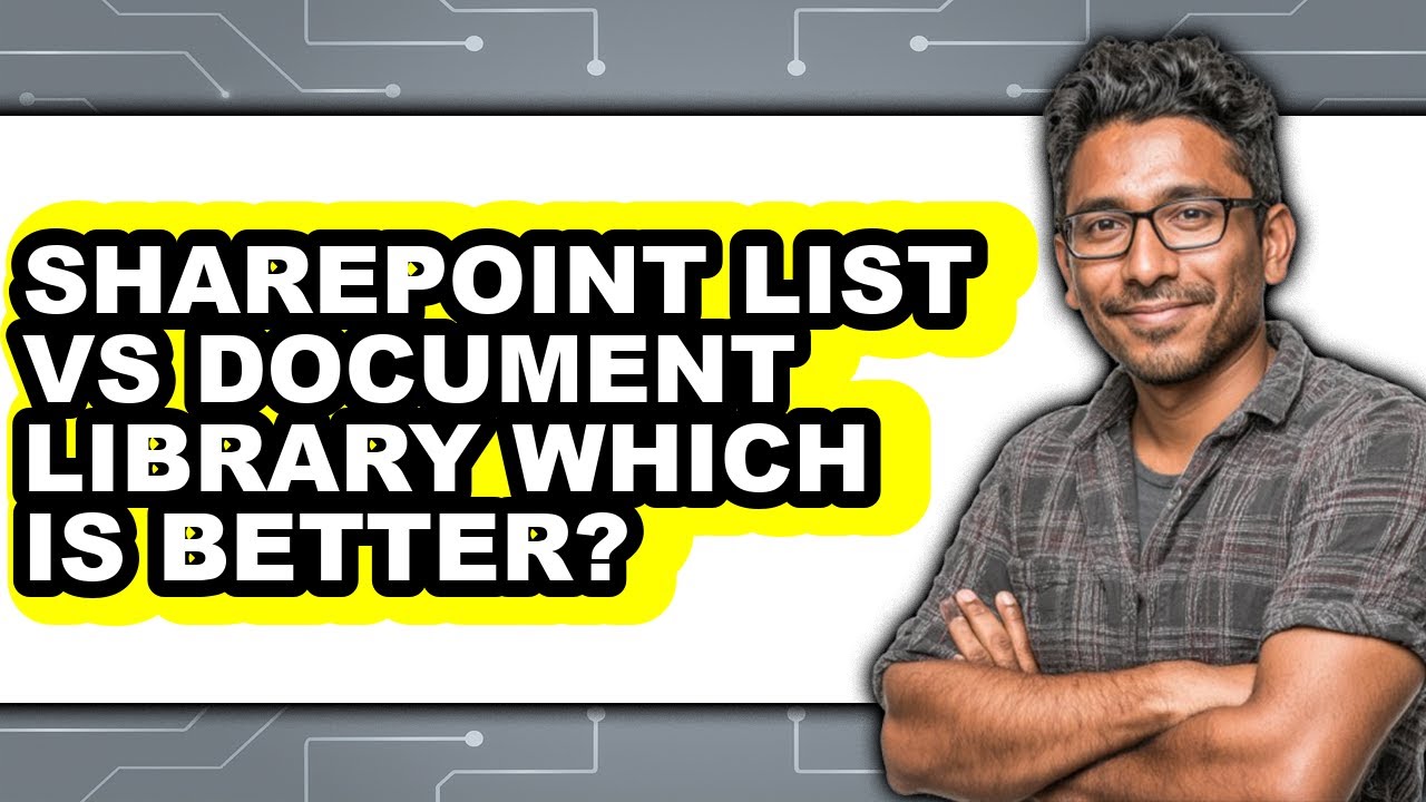 SharePoint List vs Document Library: Which Is Better?