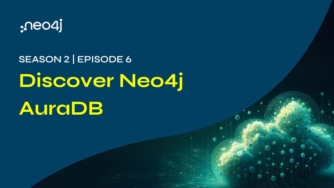 Video: Discover Neo4j AuraDB - S02E06: Aura Agents - Graph Database ...
