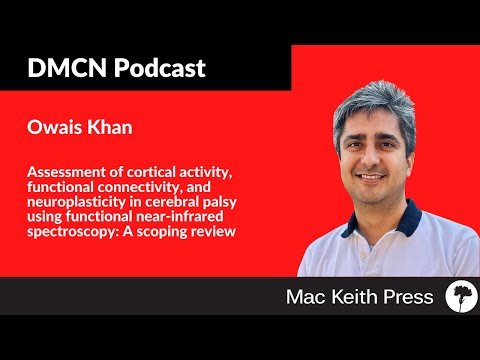 Assessing cortical activity, functional connectivity & neuroplasticity in CP | Khan | DMCN