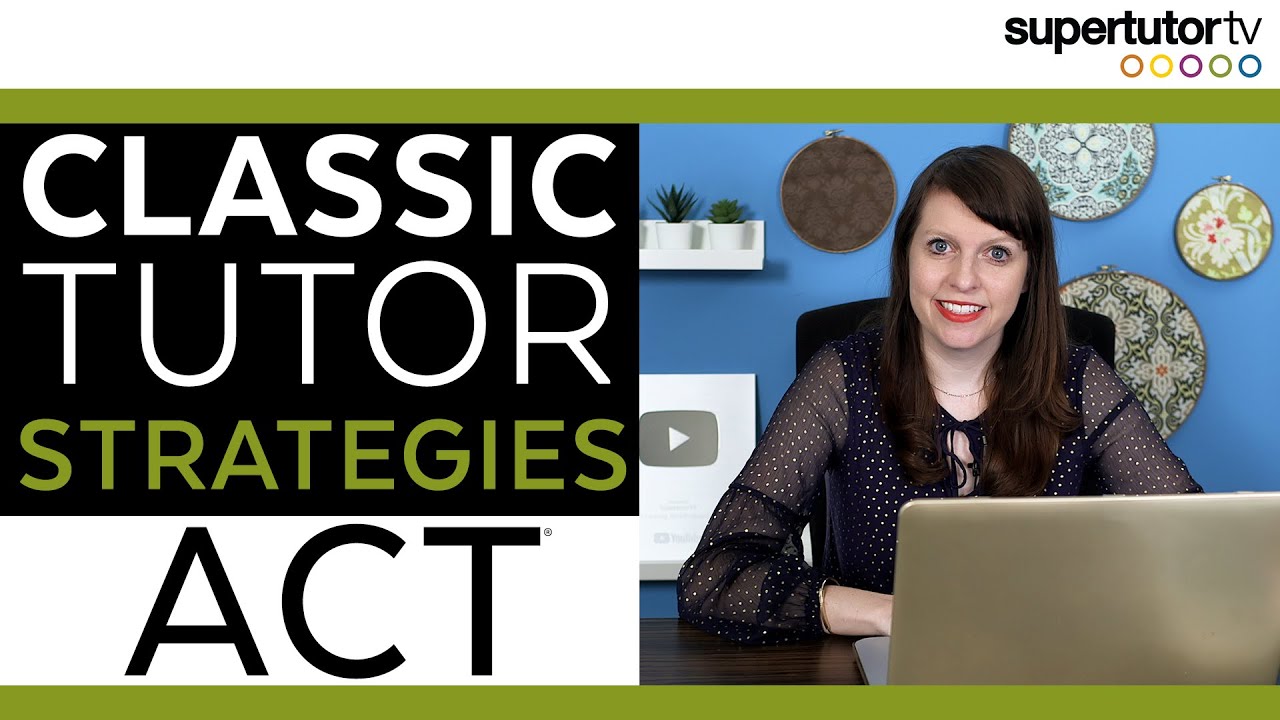 ACT®: Classic Tutor Hacks & Strategies