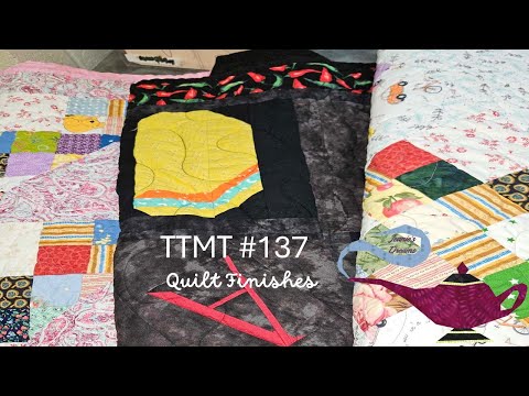 TTMT #137 Quilt Finishes – TTMT – Talk To Me Tuesday