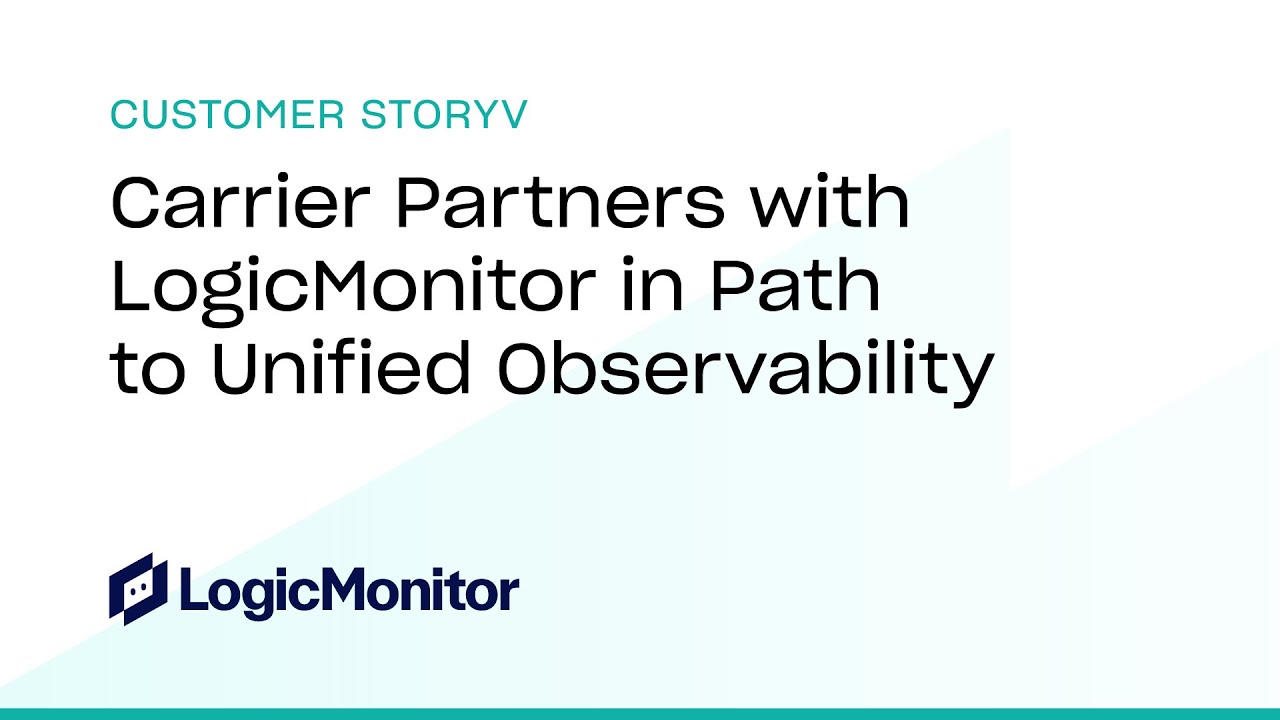 Carrier Partners with LogicMonitor in Path to Unified Observability