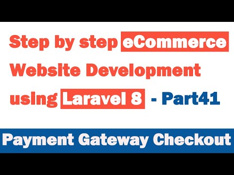 Learn Step by step eCommerce website Development using Laravel 8 Part 41 Payment Gateway ...