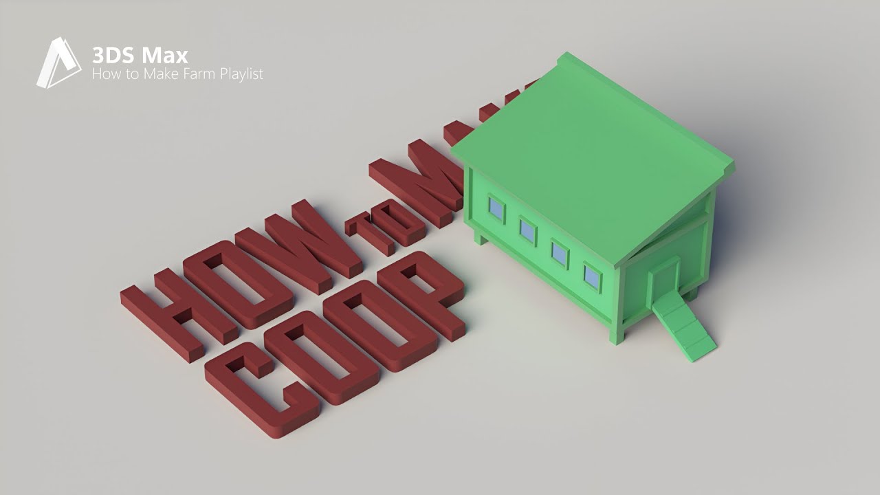 Coop Modeling | 3DS Max