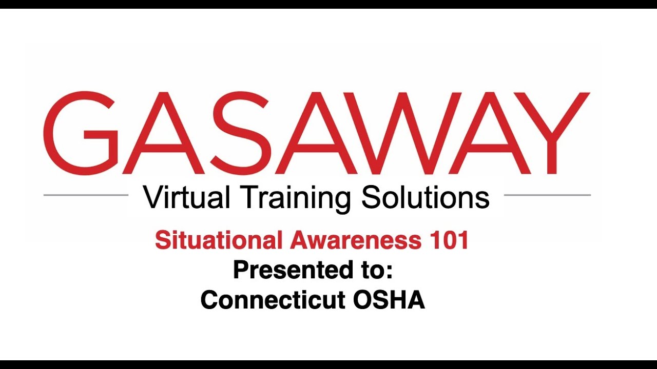 Situational Awareness 101 - Connecticut OSHA