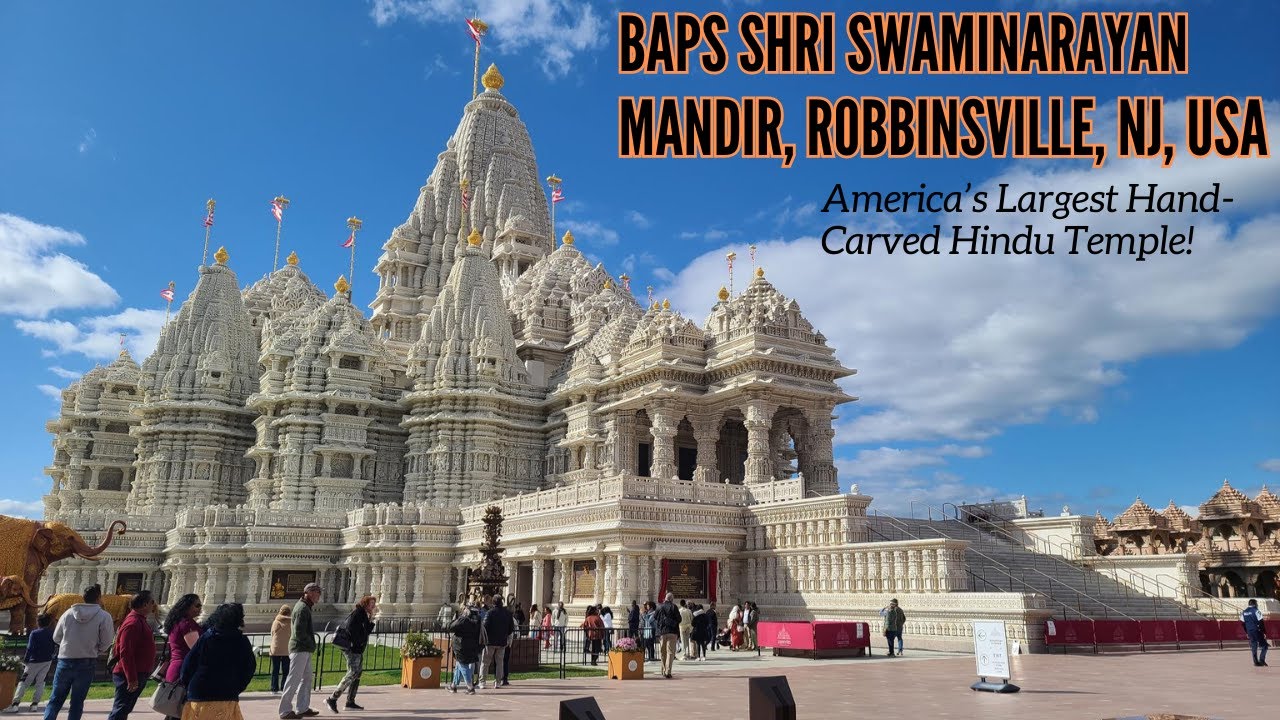 AMERICA'S LARGEST HINDU TEMPLE: Akshardham BAPS Shri Swaminarayan ...