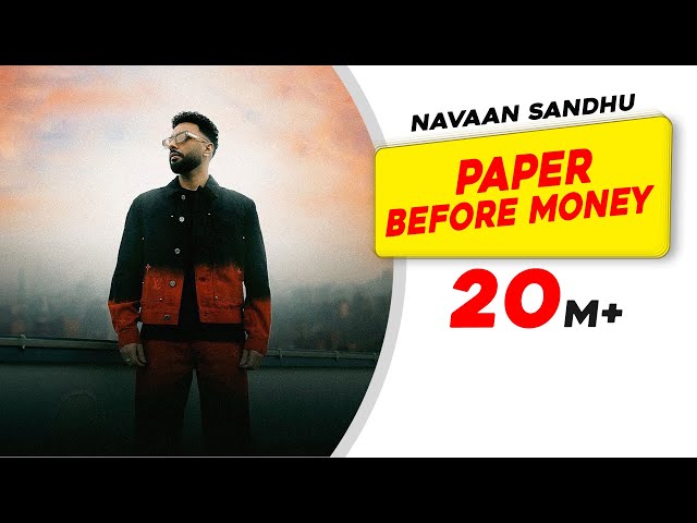 Paper Before Money Lyrics English Translation - Navaan Sandhu ...
